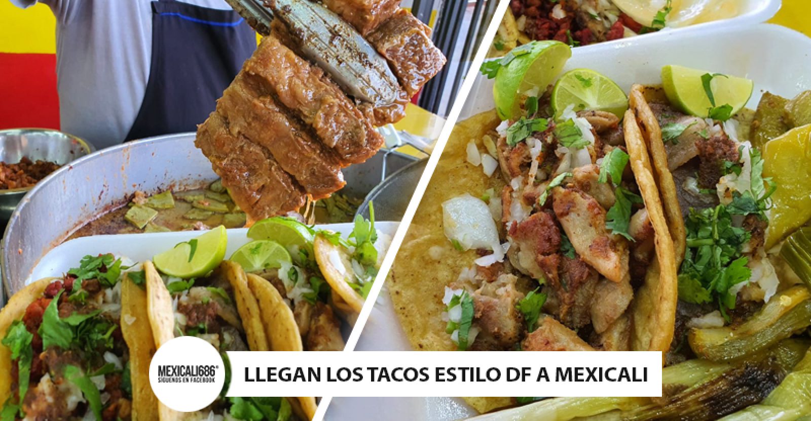 Auténticos tacos estilo DF llegan a Mexicali