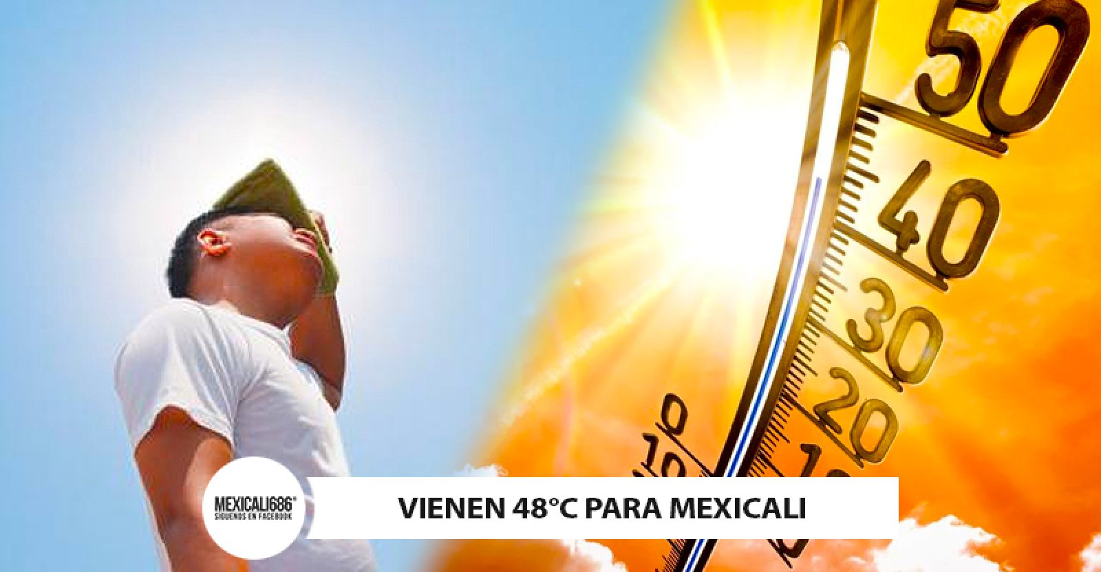 Viene CALOR EXTREMO para Mexicali