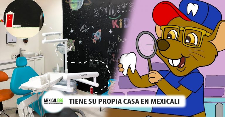 El Ratón de los Dientes Vive en Mexicali
