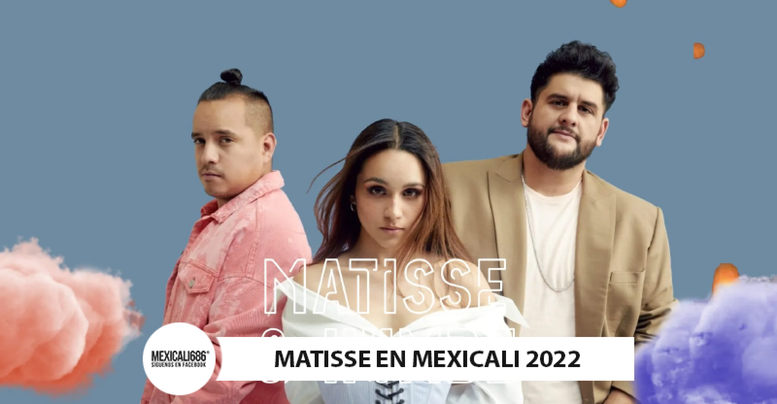 Matisse en Mexicali 2022