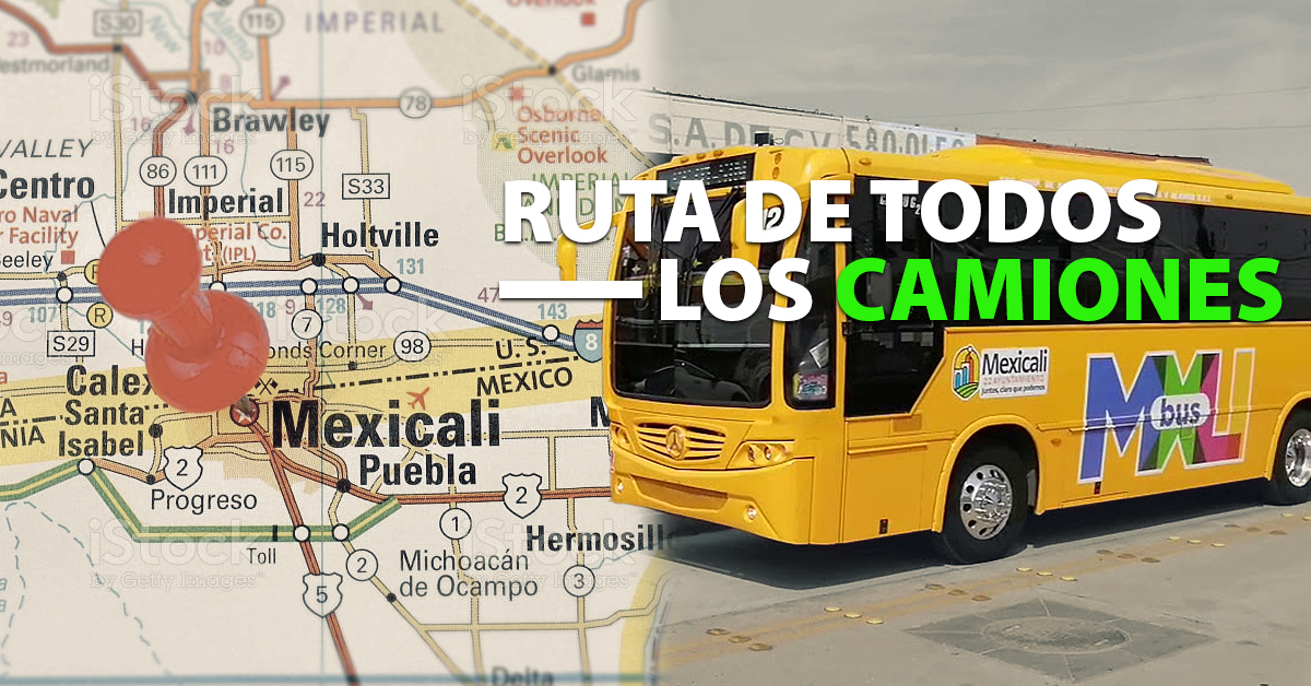 La Ruta de Todos los Camiones en Mexicali