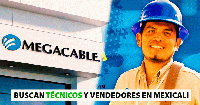 Megacable busca Técnicos y Vendedores en Mexicali con excelentes ...